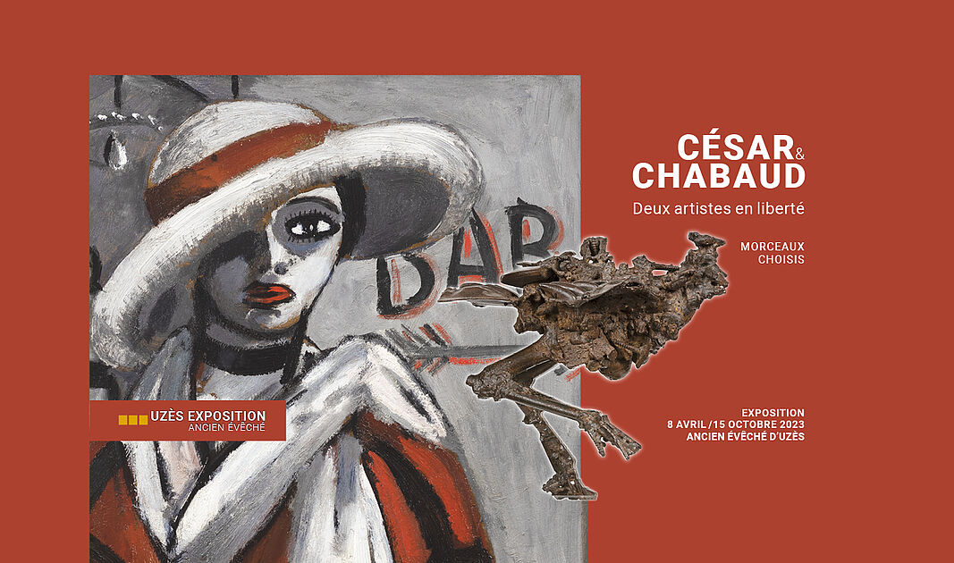 2023 - Uzès Exposition II - César & Chabaud, deux artistes en liberté ...